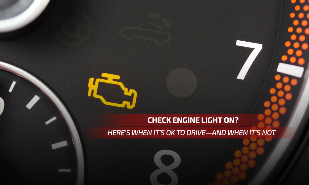Check Engine Light On? Safe to Drive or Time to Stop – Here’s How to Know